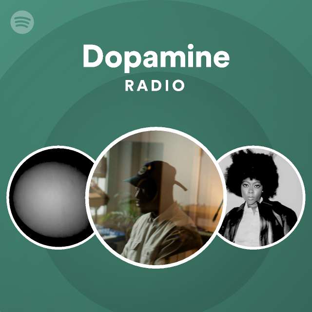 Dopamine Radio - playlist by Spotify | Spotify
