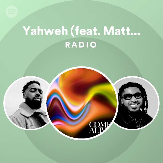 Yahweh (feat. Matthew Stevenson & Chandler Moore) Radio - playlist by ...