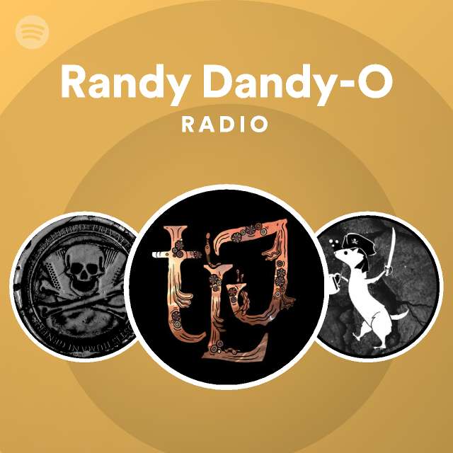 Randy Dandy-O Radio - playlist by Spotify | Spotify