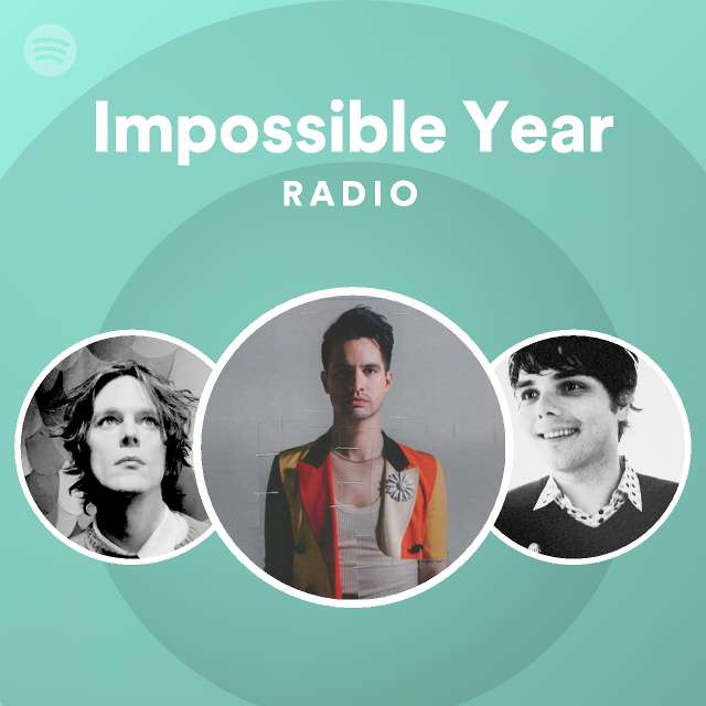Impossible Year Radio - playlist by Spotify | Spotify