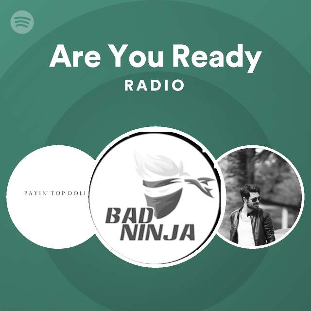 Are You Ready Radio - playlist by Spotify | Spotify