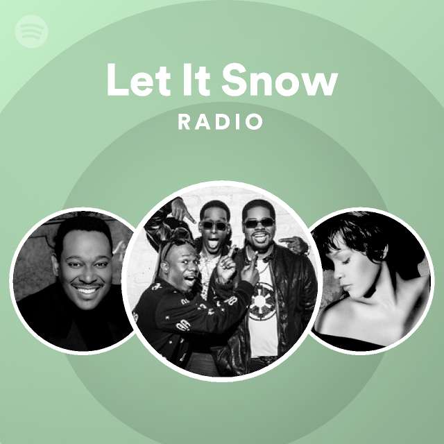 Let It Snow Radio - playlist by Spotify | Spotify