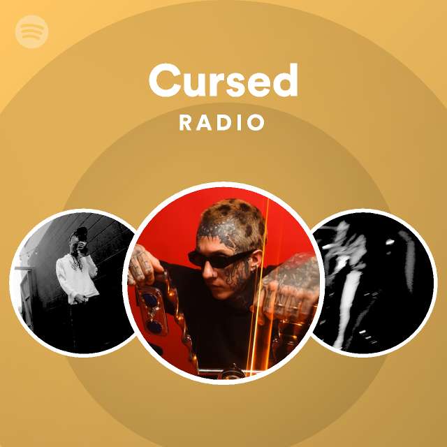 Cursed Radio - playlist by Spotify | Spotify