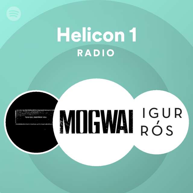 Helicon 1 Radio - playlist by Spotify | Spotify