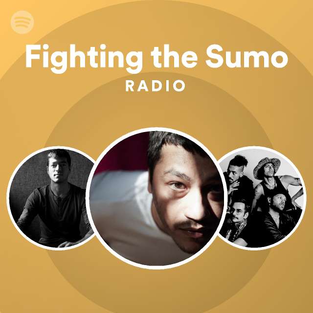 Fighting the Sumo Radio - playlist by Spotify | Spotify