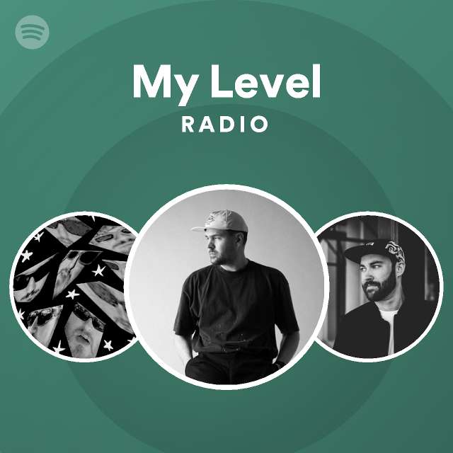 My Level Radio - playlist by Spotify | Spotify