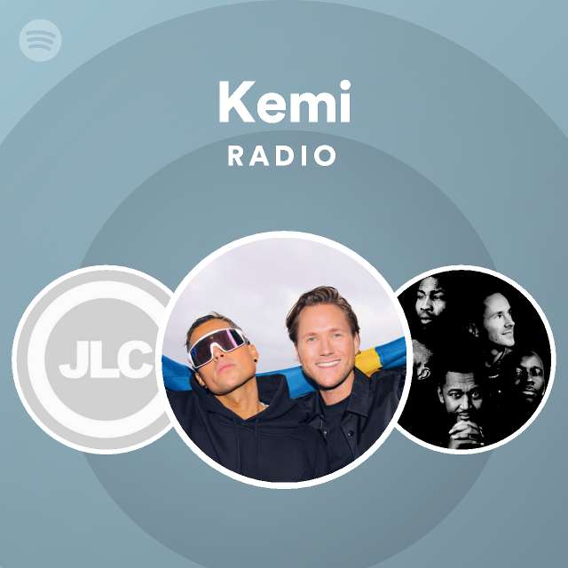 Kemi Radio - playlist by Spotify | Spotify