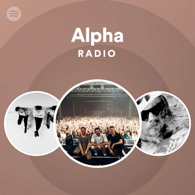 Alpha Radio - playlist by Spotify | Spotify