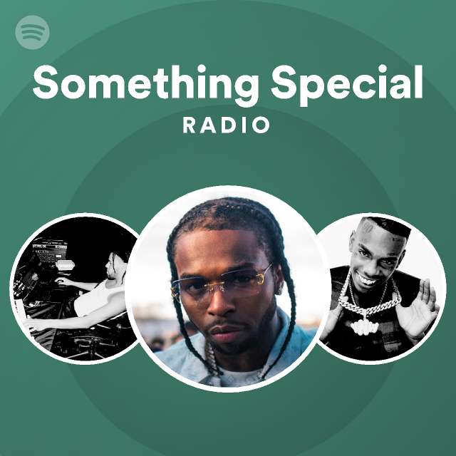 Something Special Radio - playlist by Spotify | Spotify