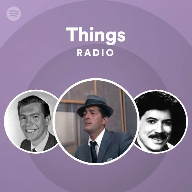 Things Radio - playlist by Spotify | Spotify