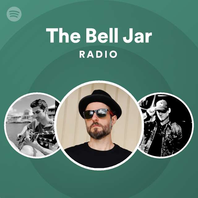 The Bell Jar Radio - playlist by Spotify | Spotify