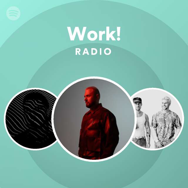 Work! Radio - playlist by Spotify | Spotify
