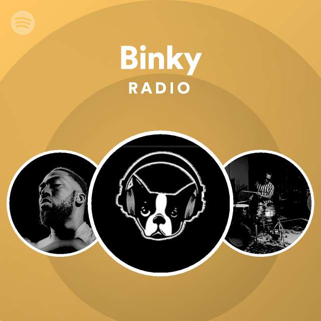 Binky Radio | Spotify Playlist