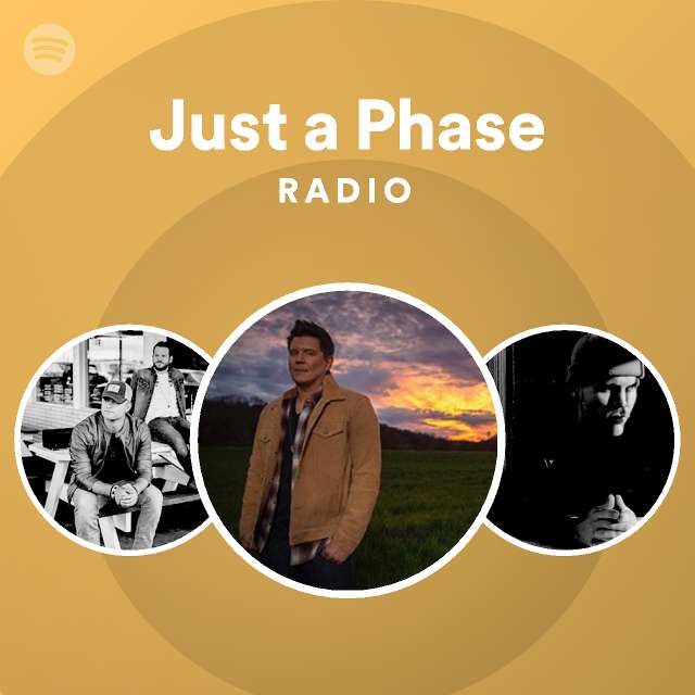 Just a Phase Radio - playlist by Spotify | Spotify
