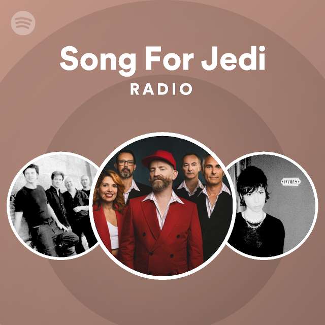 Song For Jedi Radio - playlist by Spotify | Spotify
