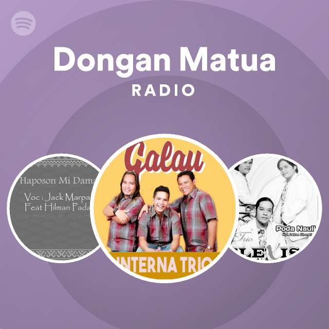 Dongan Matua Radio - playlist by Spotify | Spotify