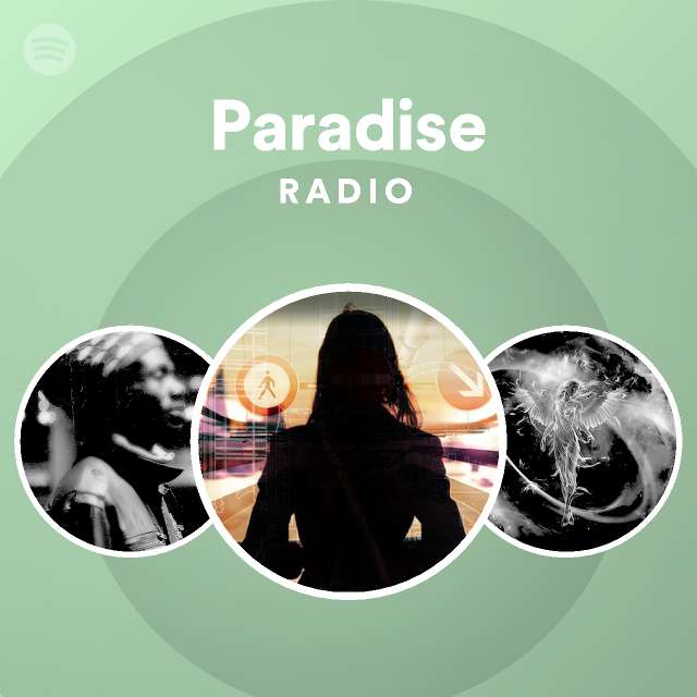Paradise Radio - playlist by Spotify | Spotify