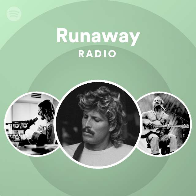 Runaway Radio - playlist by Spotify | Spotify