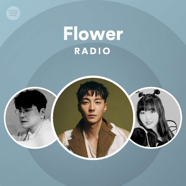 Flower Radio - playlist by Spotify | Spotify