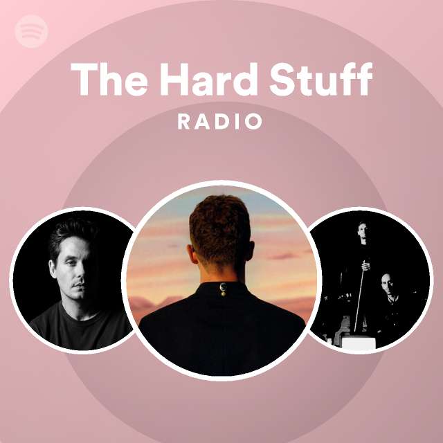 The Hard Stuff Radio - playlist by Spotify | Spotify