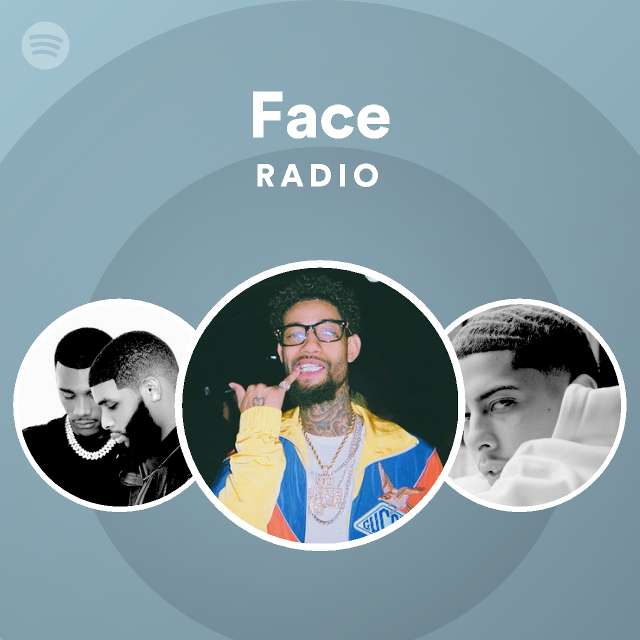 Face Radio - playlist by Spotify | Spotify