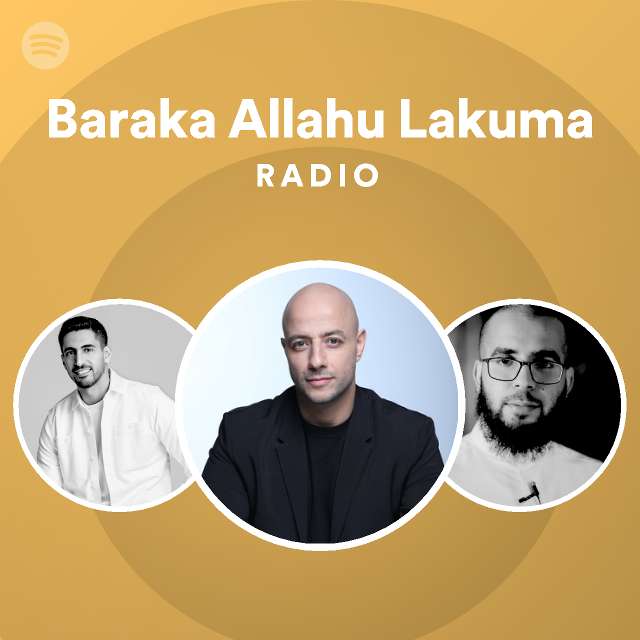 Baraka Allahu Lakuma Radio - playlist by Spotify | Spotify