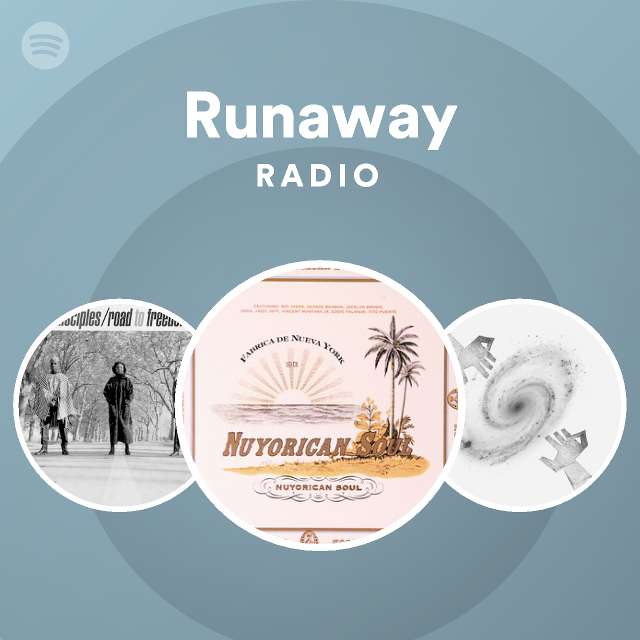 Runaway Radio - playlist by Spotify | Spotify