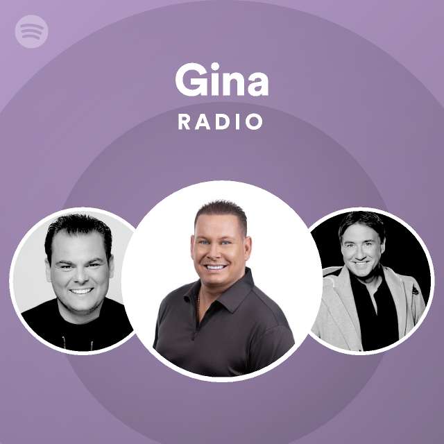 Gina Radio - playlist by Spotify | Spotify