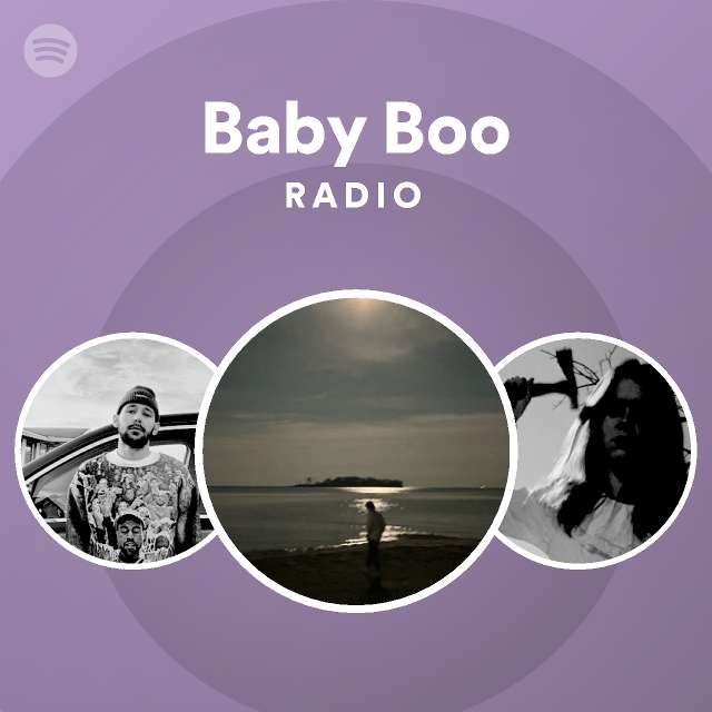 Baby Boo Radio - playlist by Spotify | Spotify