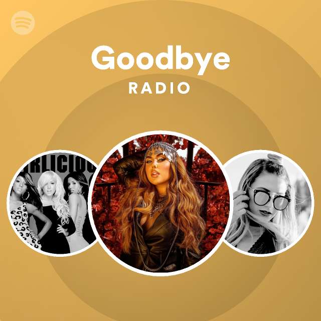 Goodbye Radio - playlist by Spotify | Spotify
