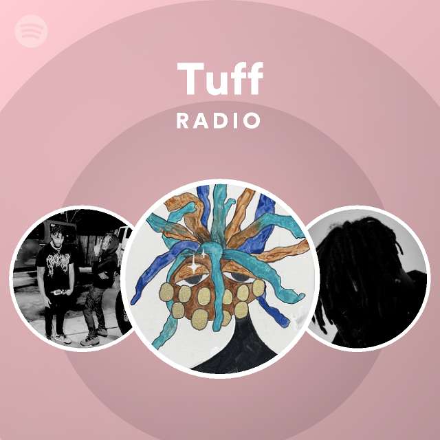 Tuff Radio | Spotify Playlist