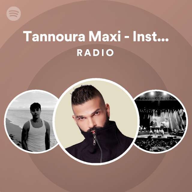 Tannoura Maxi - Instrumental Version Radio | Spotify Playlist