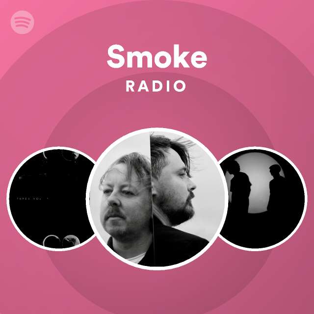 Smoke Radio | Spotify Playlist