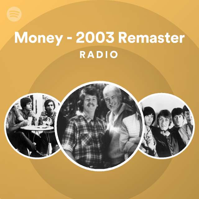 Money - 2003 Remaster Radio - playlist by Spotify | Spotify