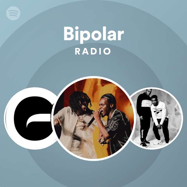 Bipolar Radio - playlist by Spotify | Spotify