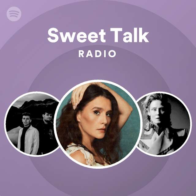 Sweet Talk Radio - playlist by Spotify | Spotify