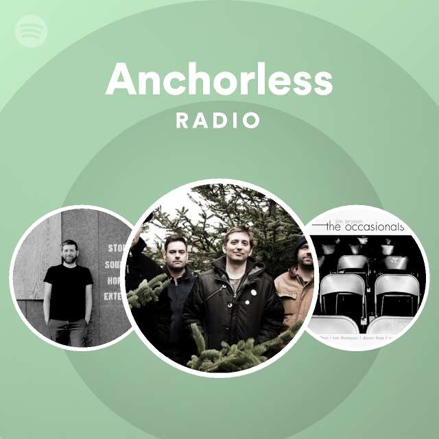 Anchorless Radio - playlist by Spotify | Spotify