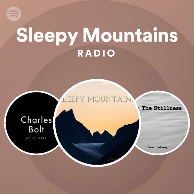 Sleepy Mountains Radio - playlist by Spotify | Spotify