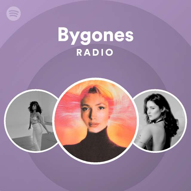 Bygones Radio - playlist by Spotify | Spotify