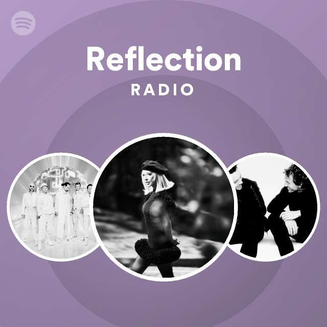 Reflection Radio - playlist by Spotify | Spotify