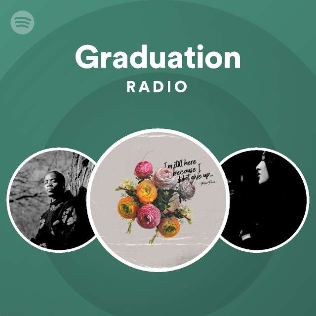 Graduation Radio | Spotify Playlist