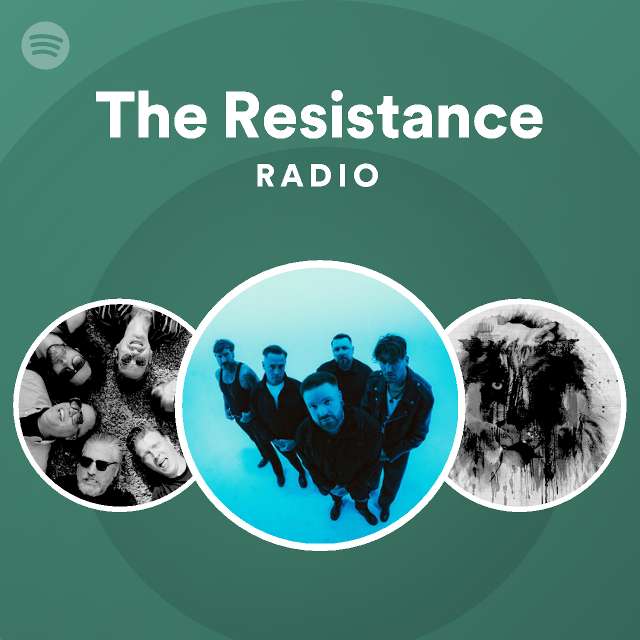 The Resistance Radio - playlist by Spotify | Spotify