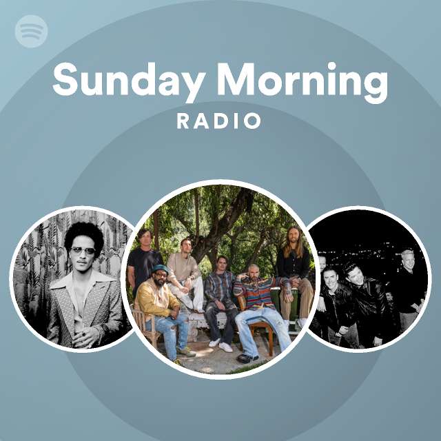 Sunday Morning Radio - playlist by Spotify | Spotify