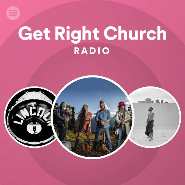 Get Right Church Radio - playlist by Spotify | Spotify