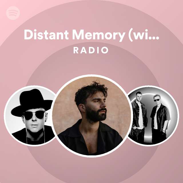 Distant Memory (with Timmy Trumpet x W&W) Radio - playlist by Spotify | Spotify