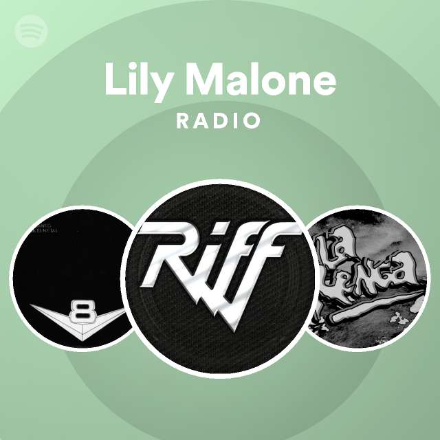 Lily Malone Radio - playlist by Spotify | Spotify