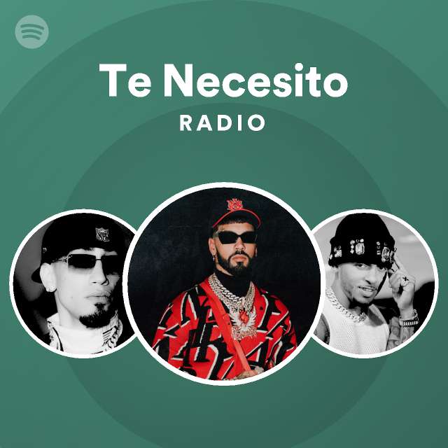 Te Necesito Radio - playlist by Spotify | Spotify