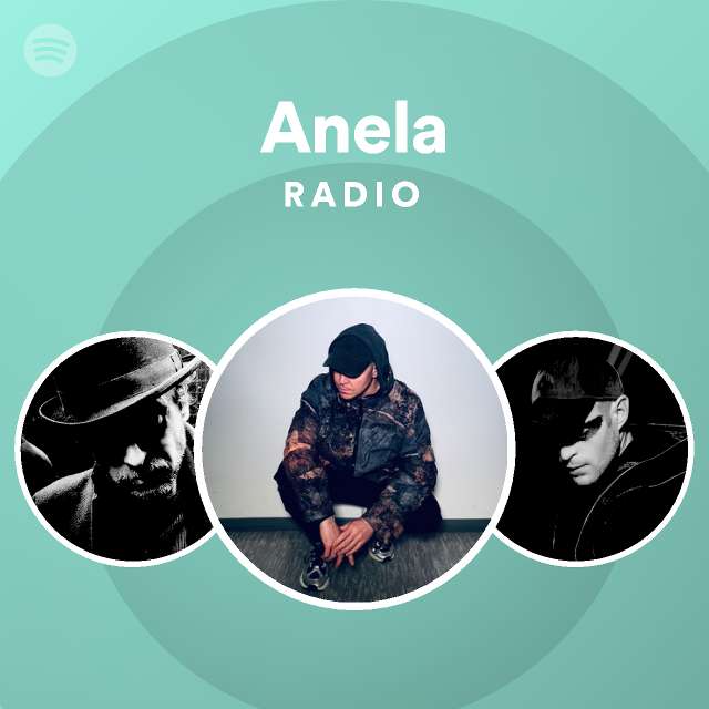 Anela Radio - playlist by Spotify | Spotify
