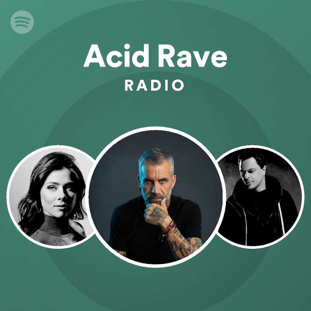 Acid Rave Radio - playlist by Spotify | Spotify