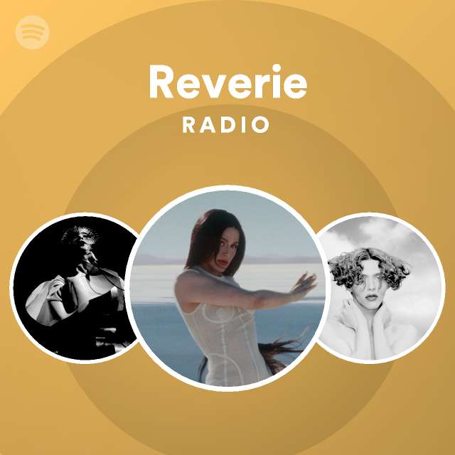 Reverie Radio - playlist by Spotify | Spotify